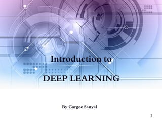 Introduction_to_DEEP_LEARNING.ppt
