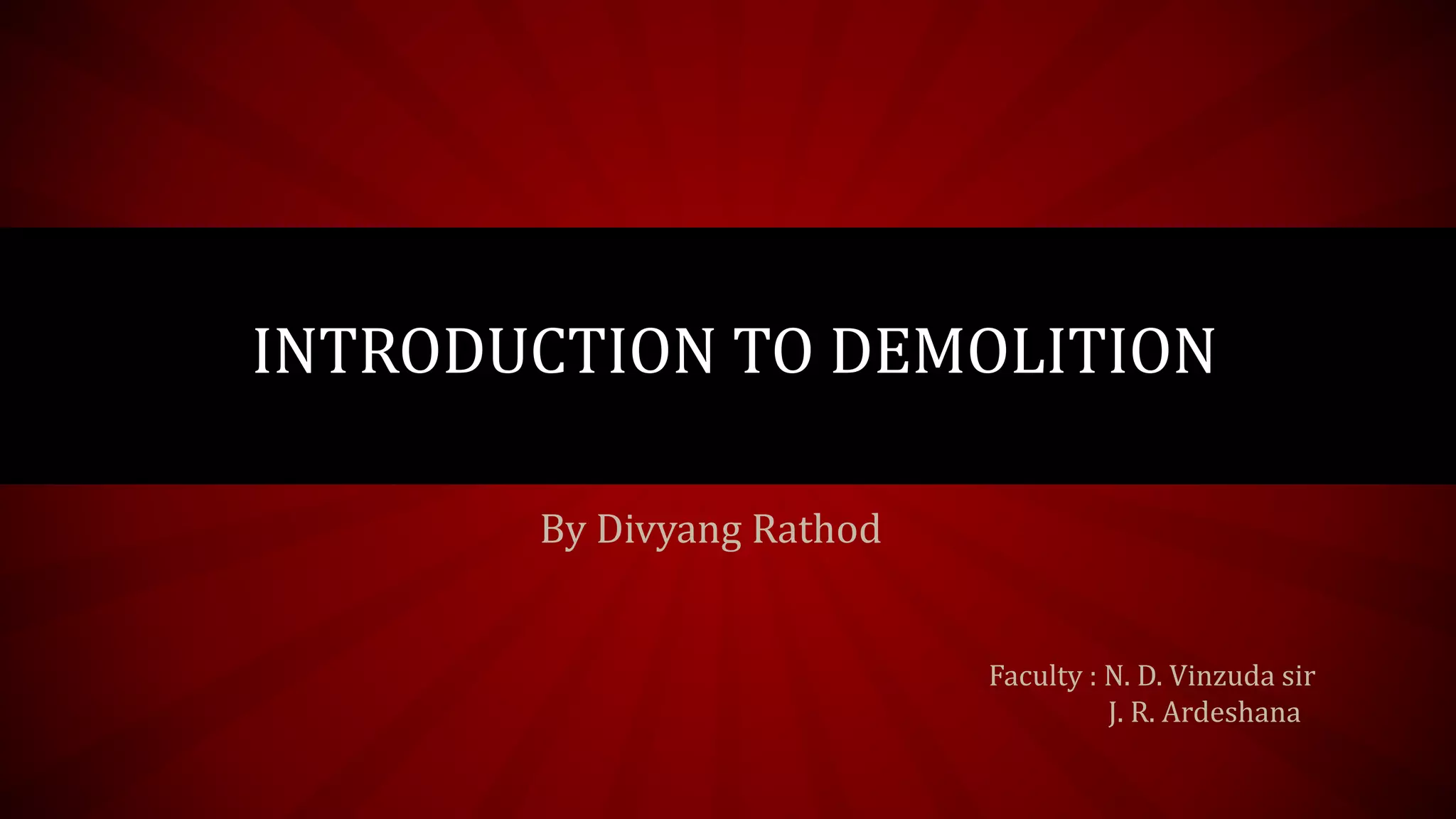 Introduction to demolition | PPTX