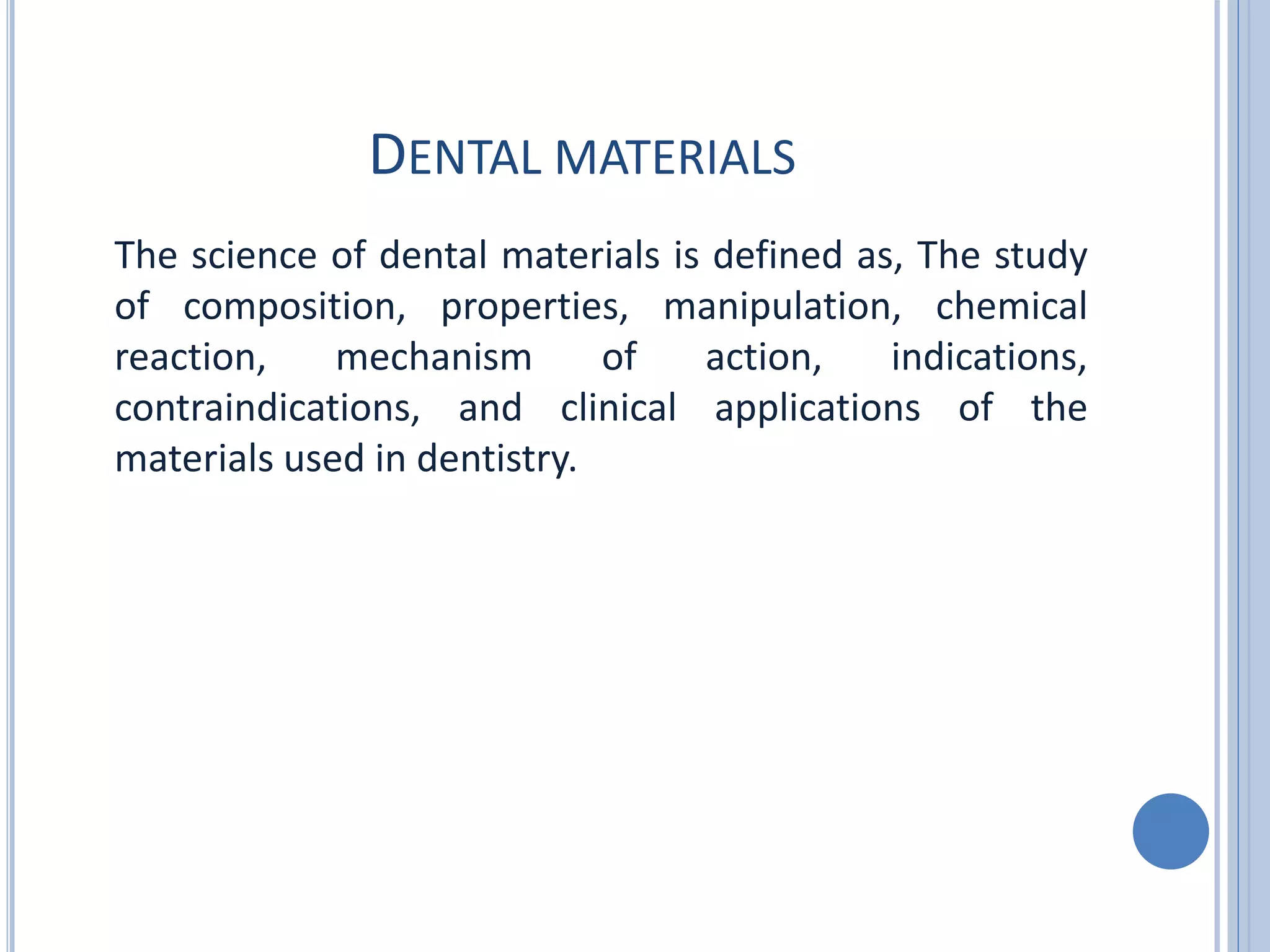 Introduction to Dental Materials | PPTX