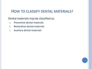 Introduction to Dental Materials | PPTX