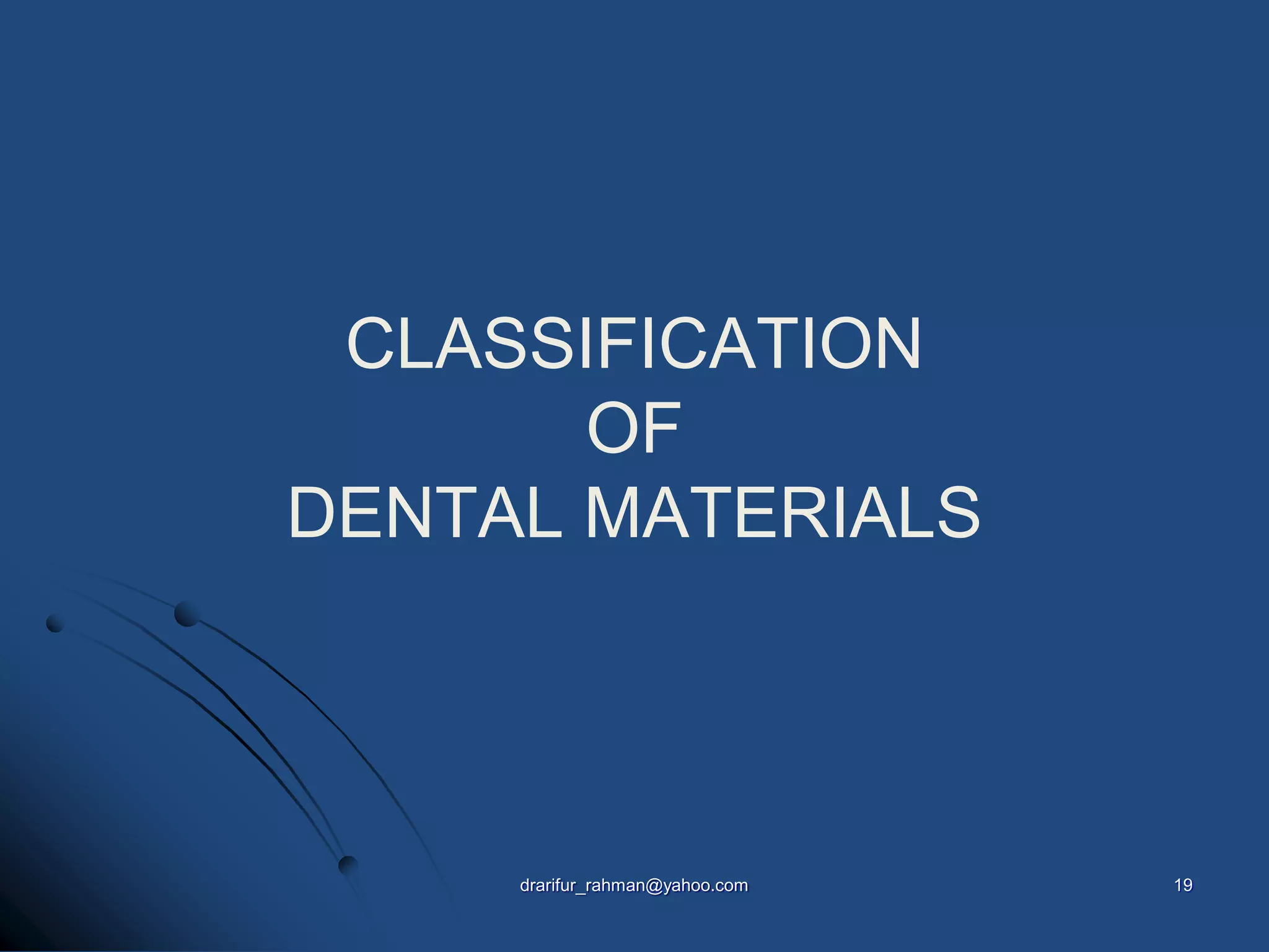 Introduction to dental materials Lecture 1-2 | PPSX
