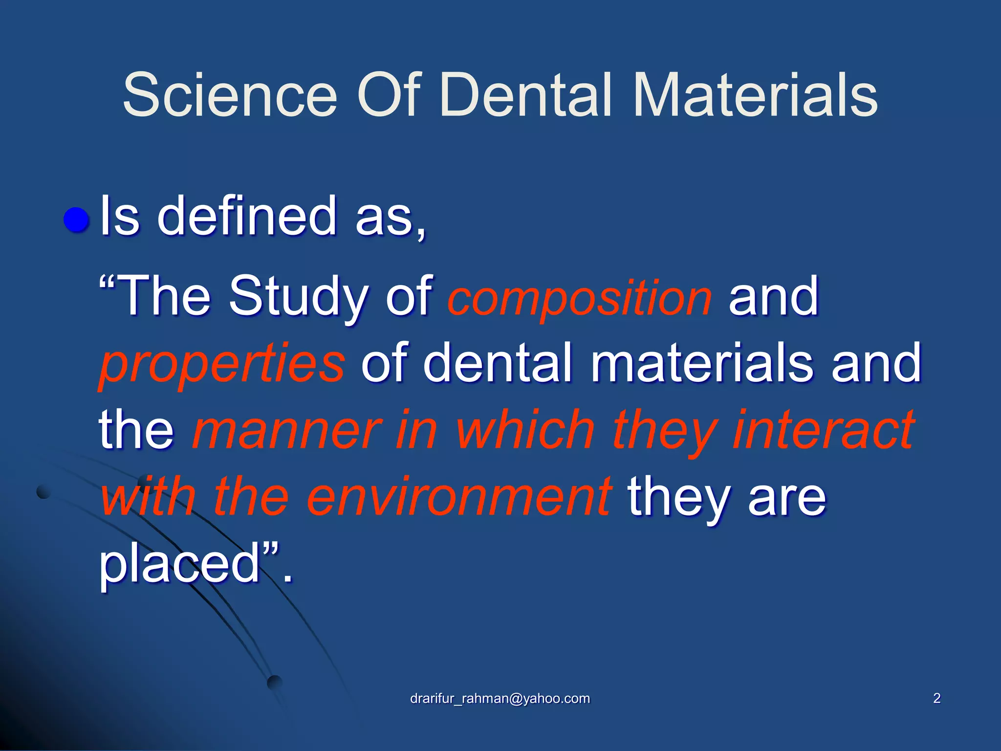 Introduction to dental materials Lecture 1-2 | PPSX