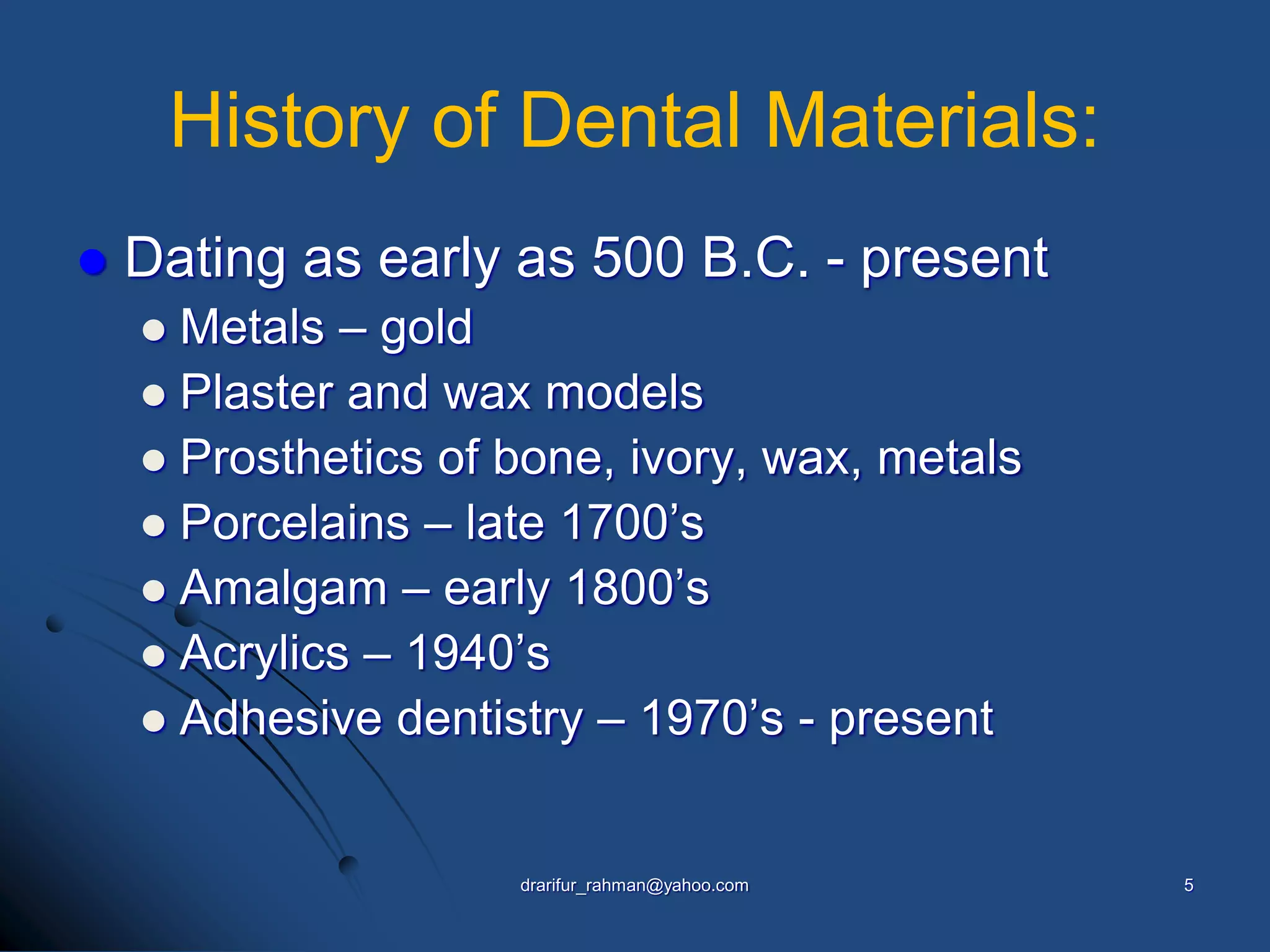 Introduction to dental materials Lecture 1-2 | PPSX