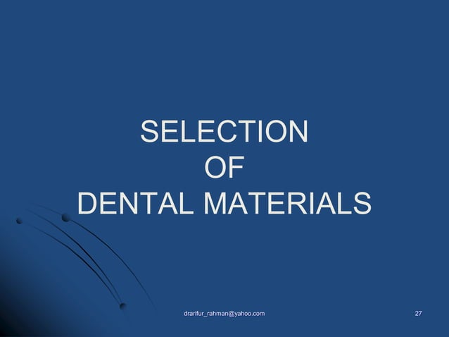 Introduction to dental materials Lecture 1-2 | PPSX