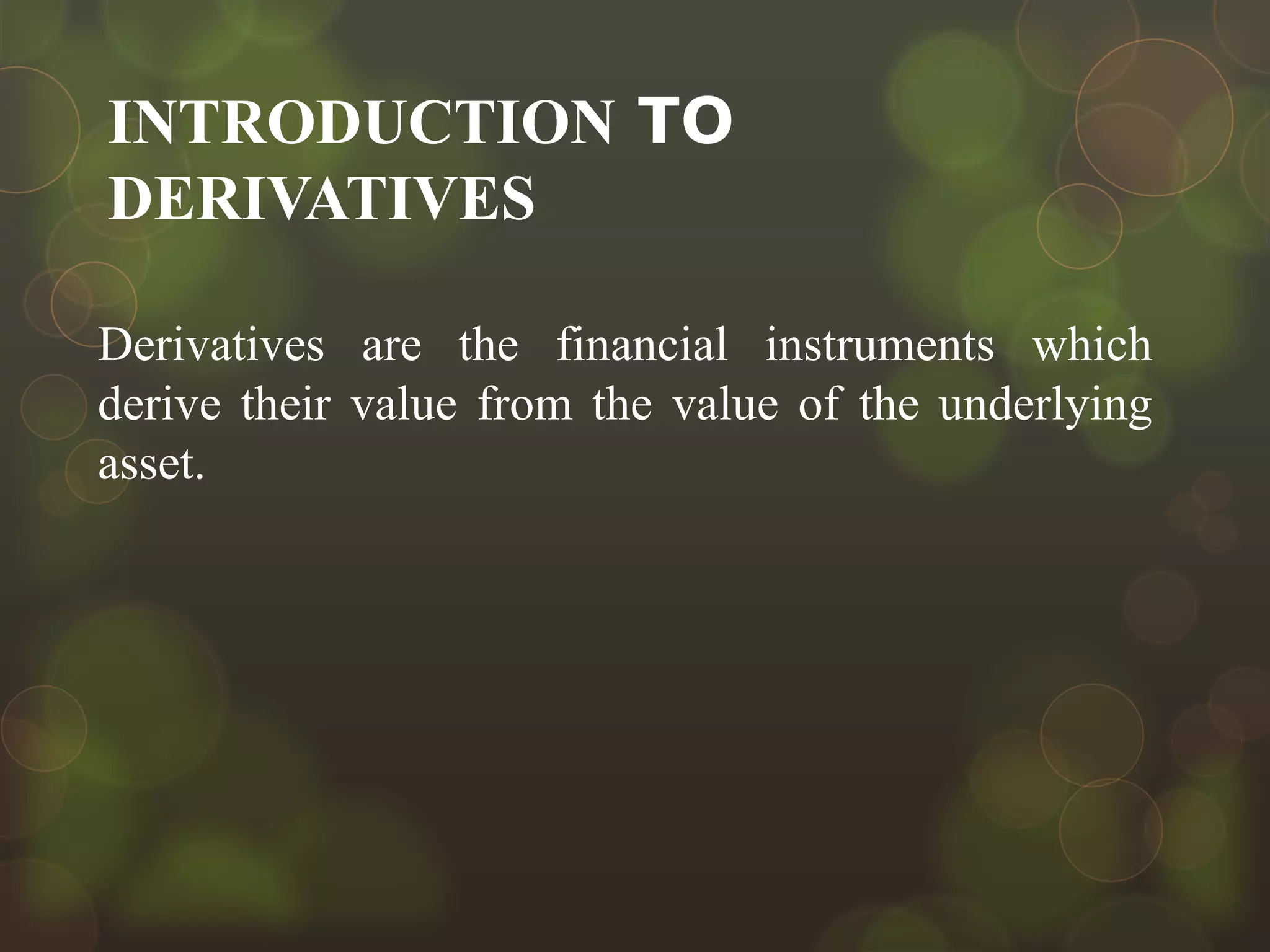 Introduction to derivatives | PPTX