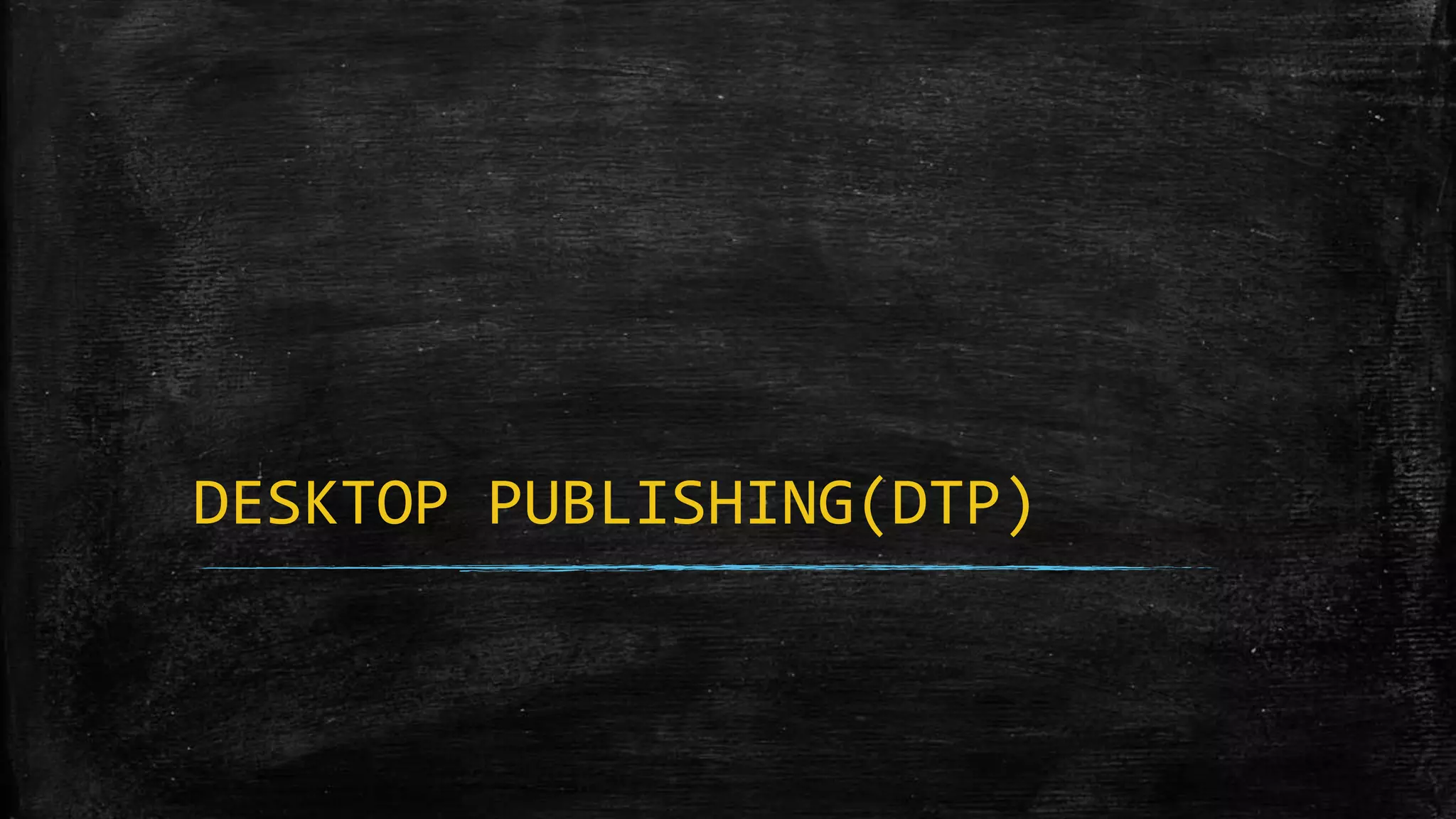 Introduction to desktop publishing | PPTX