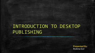 Introduction to desktop publishing | PPTX | Desktop Publishing ...