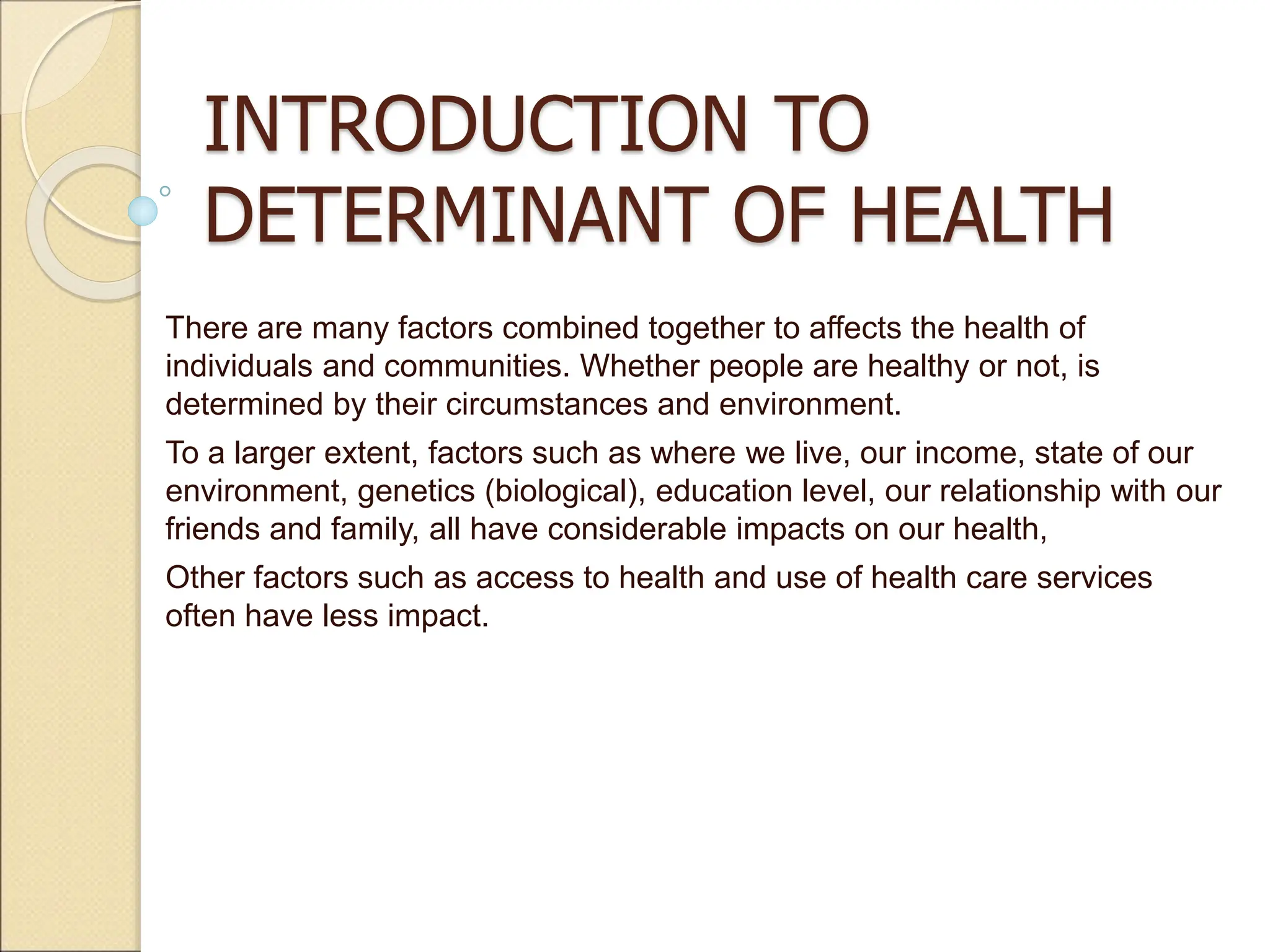 INTRODUCTION TO DETERMINANT OF HEALTH.ppt