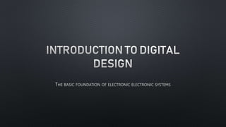 Introduction to Digital Design.pptx | Technology & Computing