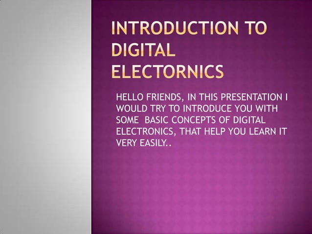 Introduction to digital electornics | PPTX