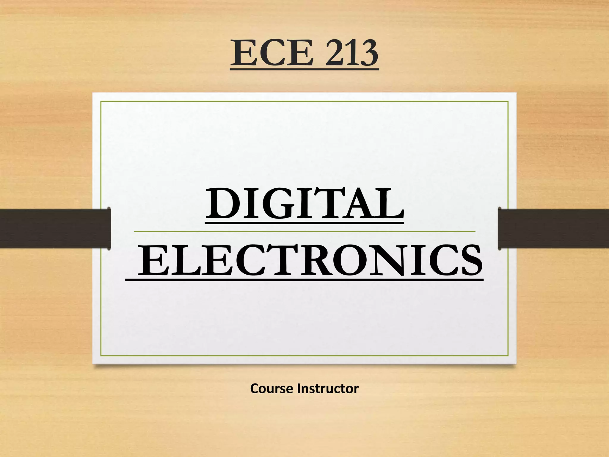 Introduction to Digital Electronics & What we will study.ppt