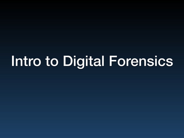 Introduction to Digital Forensics & CTF | PPT