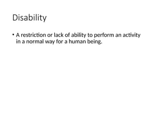 Introduction to Disabilities, ICIDH, PwD Act, NT Act | PPT