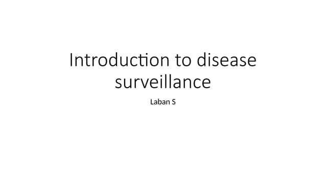 introduction to disease surveillance.pptx | Infectious Diseases ...