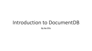 Introduction to Azure DocumentDB | PPT