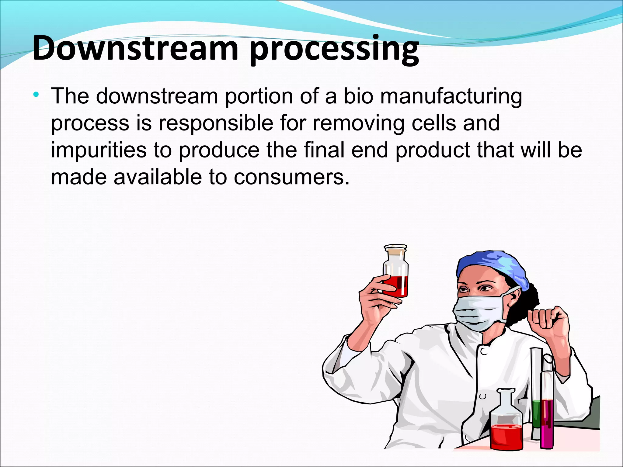 Introduction to downstream processes | PPT
