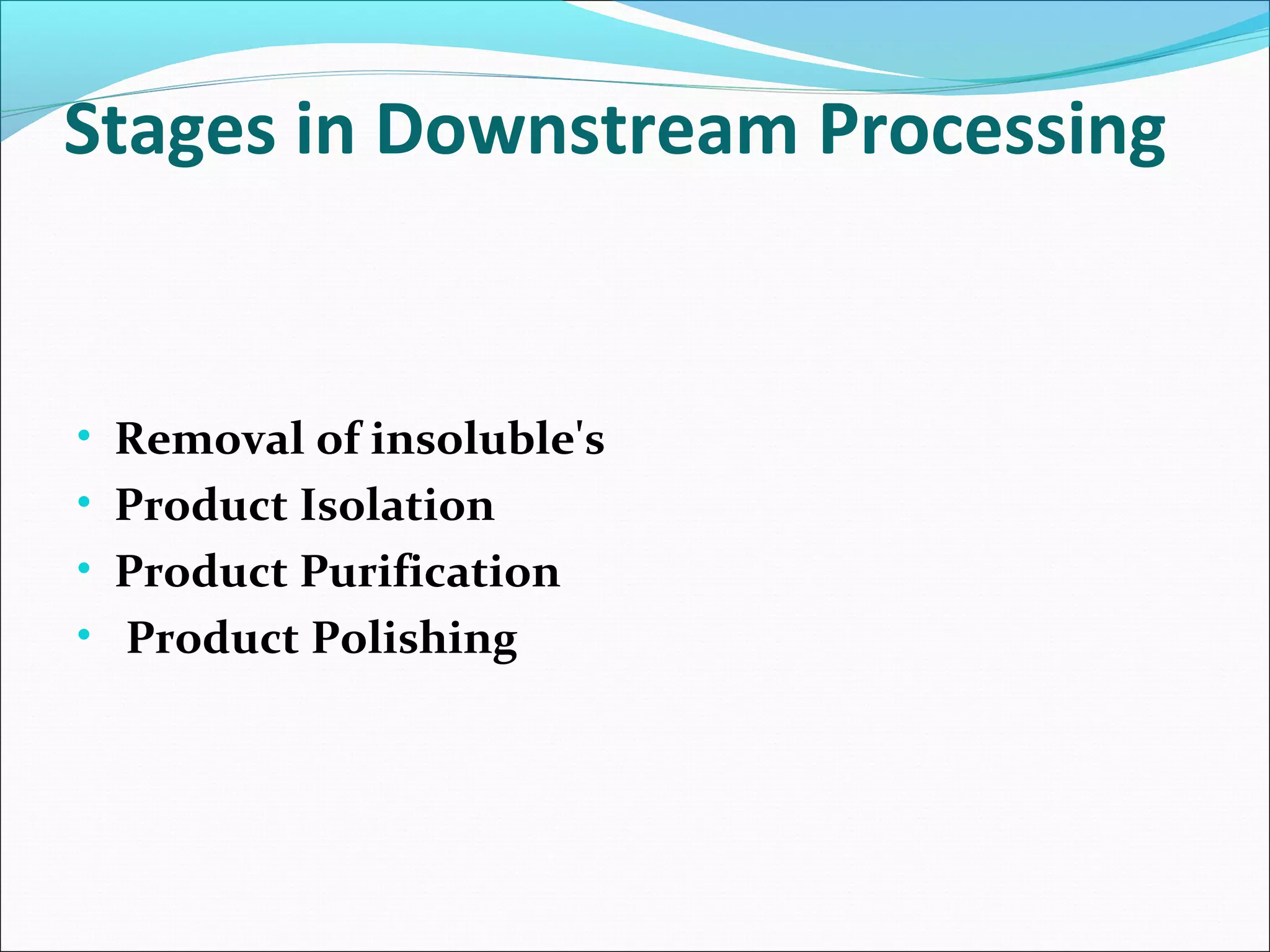 Introduction to downstream processes | PPT
