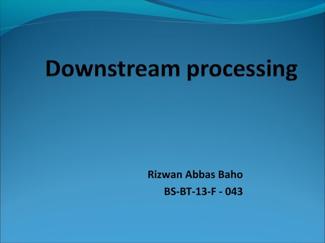 Introduction to downstream processes | PPT