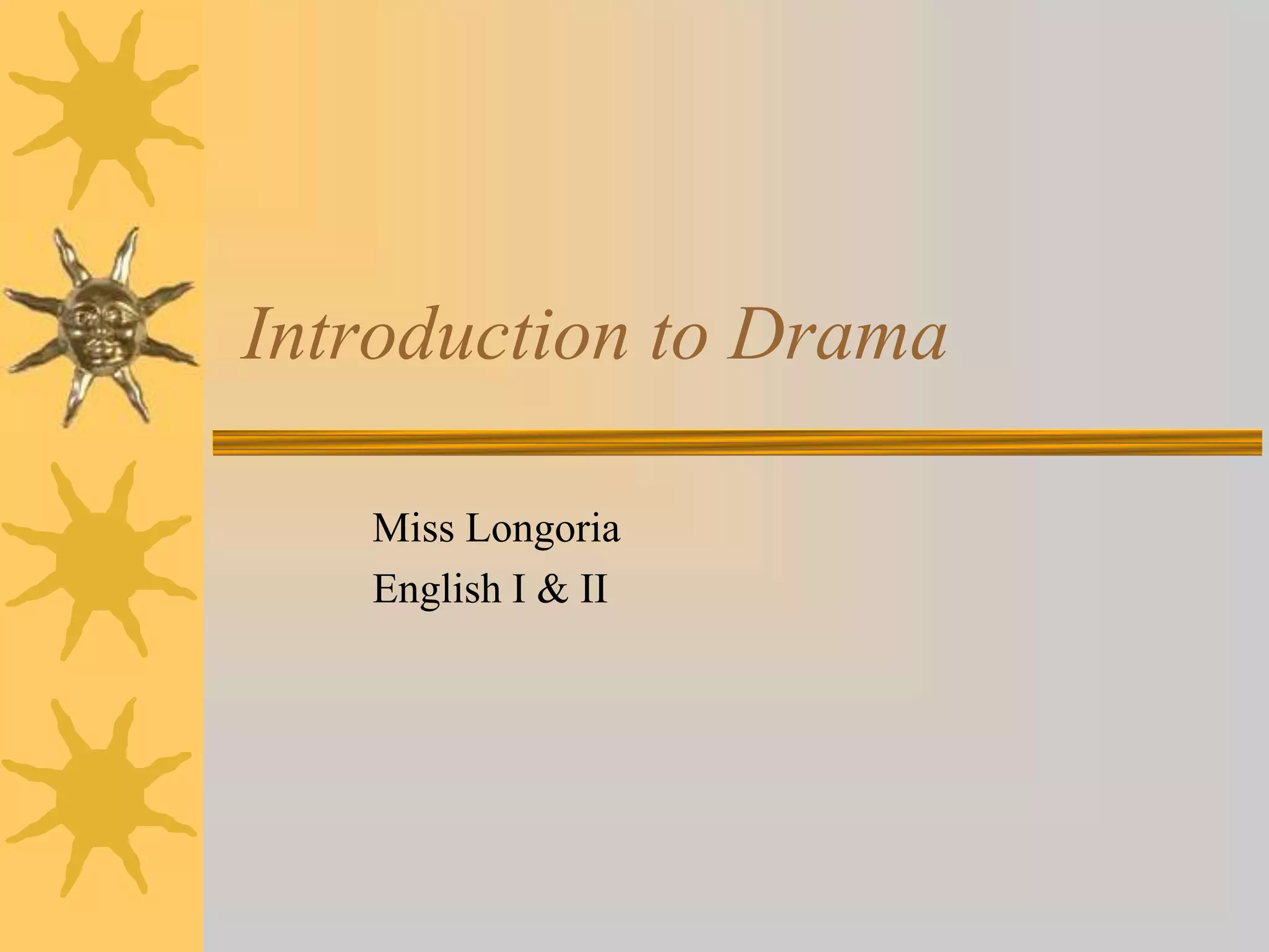 Introduction to drama (2) | PPTX