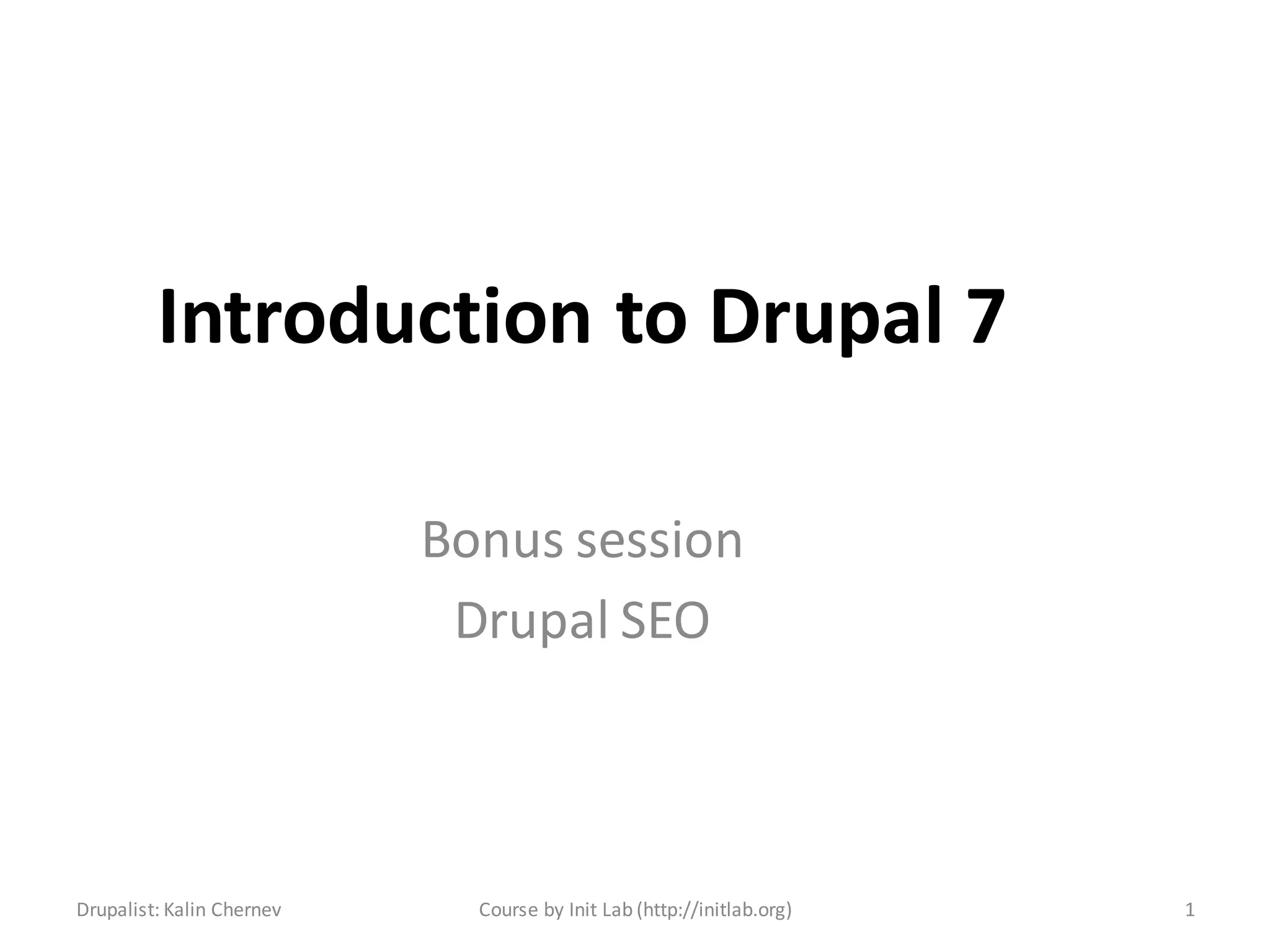 Introduction to Drupal 7 - SEO | PPT