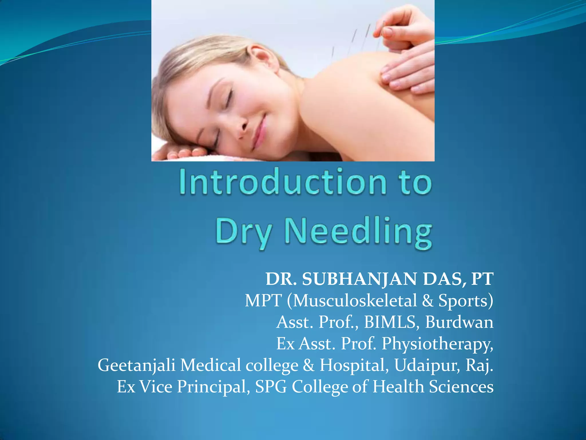 Introduction to dry needling | PPTX