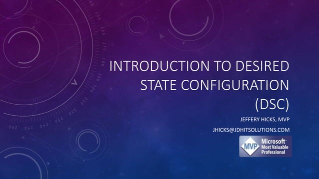 Introduction to Desired State Configuration (DSC) | PPT