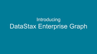 Introduction to DataStax Enterprise Graph Database | PPTX