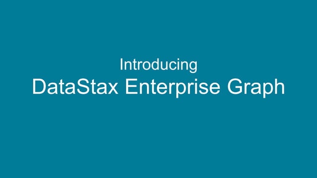 Introduction to DataStax Enterprise Graph Database | PPTX
