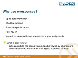 Introduction to E-resources - UEA | PPTX | Search | Internet