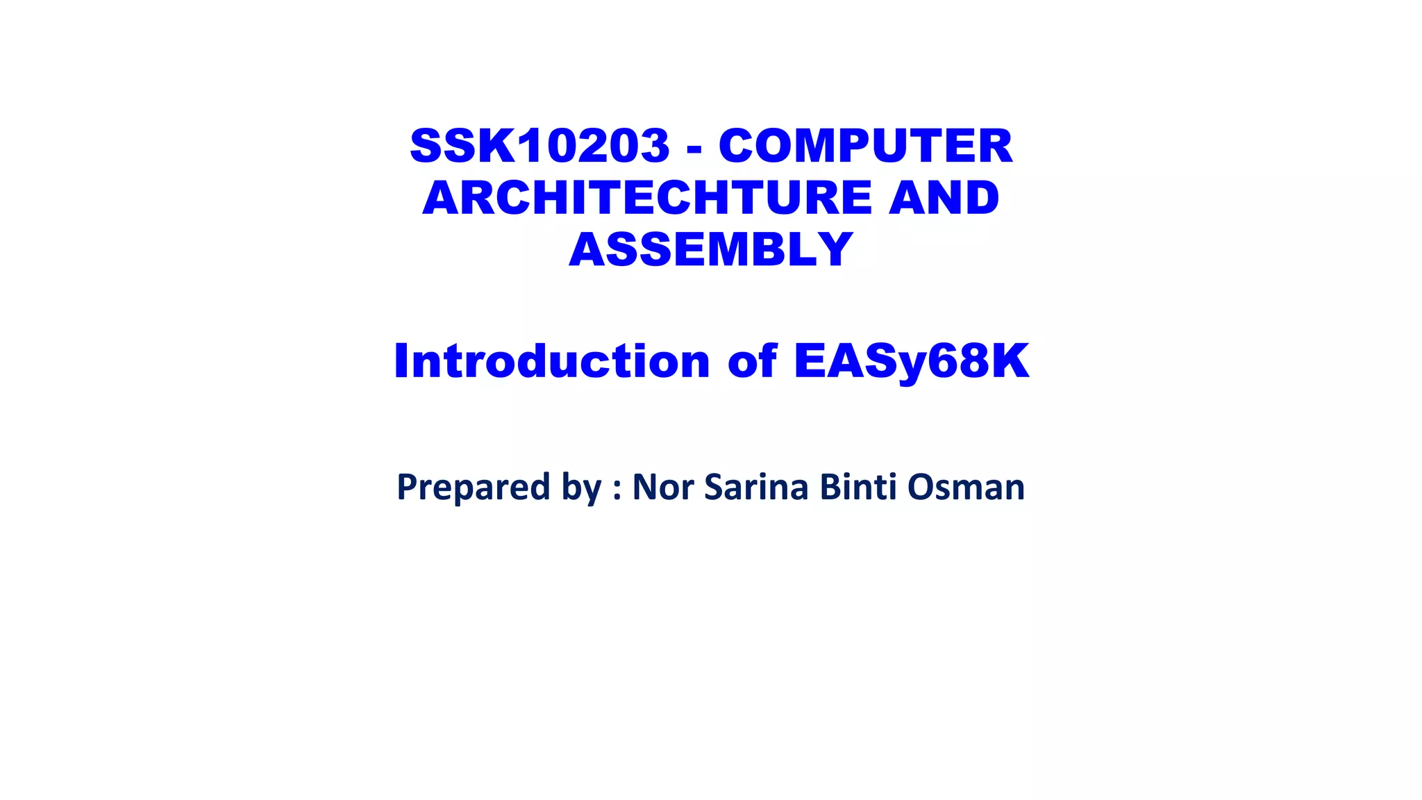 Install and Use EASy68K Assembler | PPT