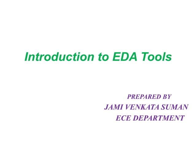 Introduction to EDA Tools | PPTX | Programming Languages | Computing