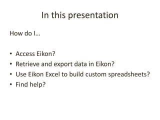 Introduction to Eikon | PPTX
