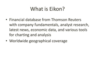 Introduction to Eikon | PPTX | Computing | Technology & Computing