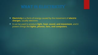 INTRODUCTION TO ELECTRICITY.pptx for a year 7 student in any school | PPTX