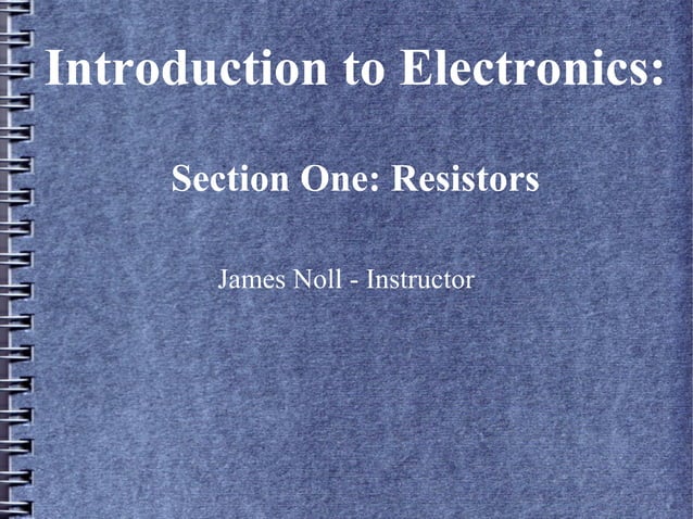 Introduction to Electronics - Resistors | PPT | Physics | Science