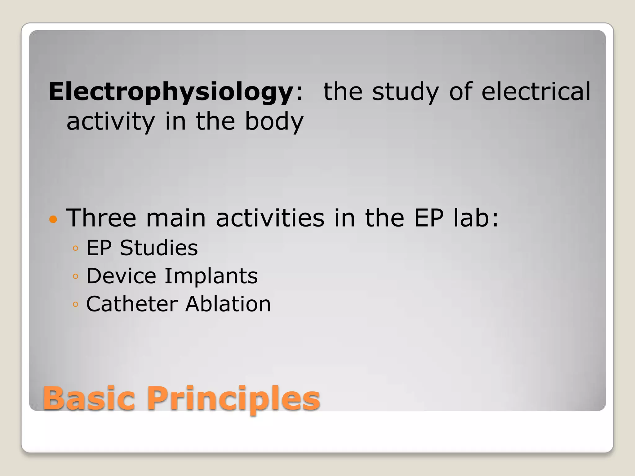 Introduction To Electrophysiology | PPTX
