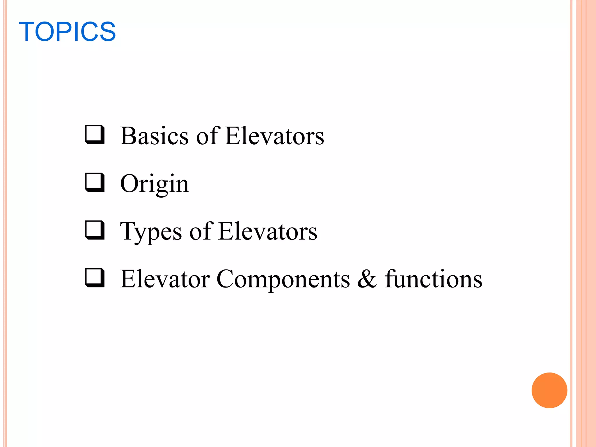 Introduction to elevators | PPTX