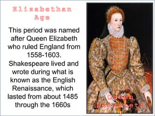 The Elizabethan Era And Shakespeare