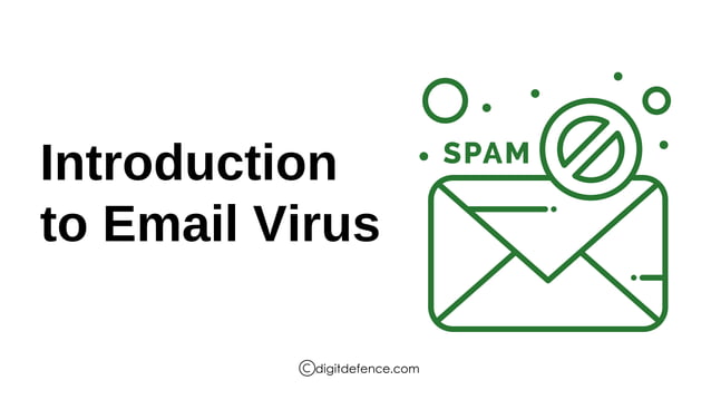 Introduction to Email Virus | Digitdefence | PPT