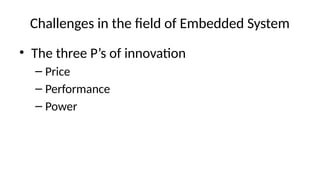 Introduction To Embedded System and its Design.pptx