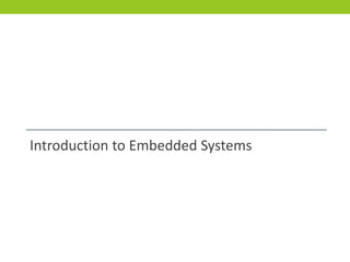 Introduction to Embedded Systems and history.pptx