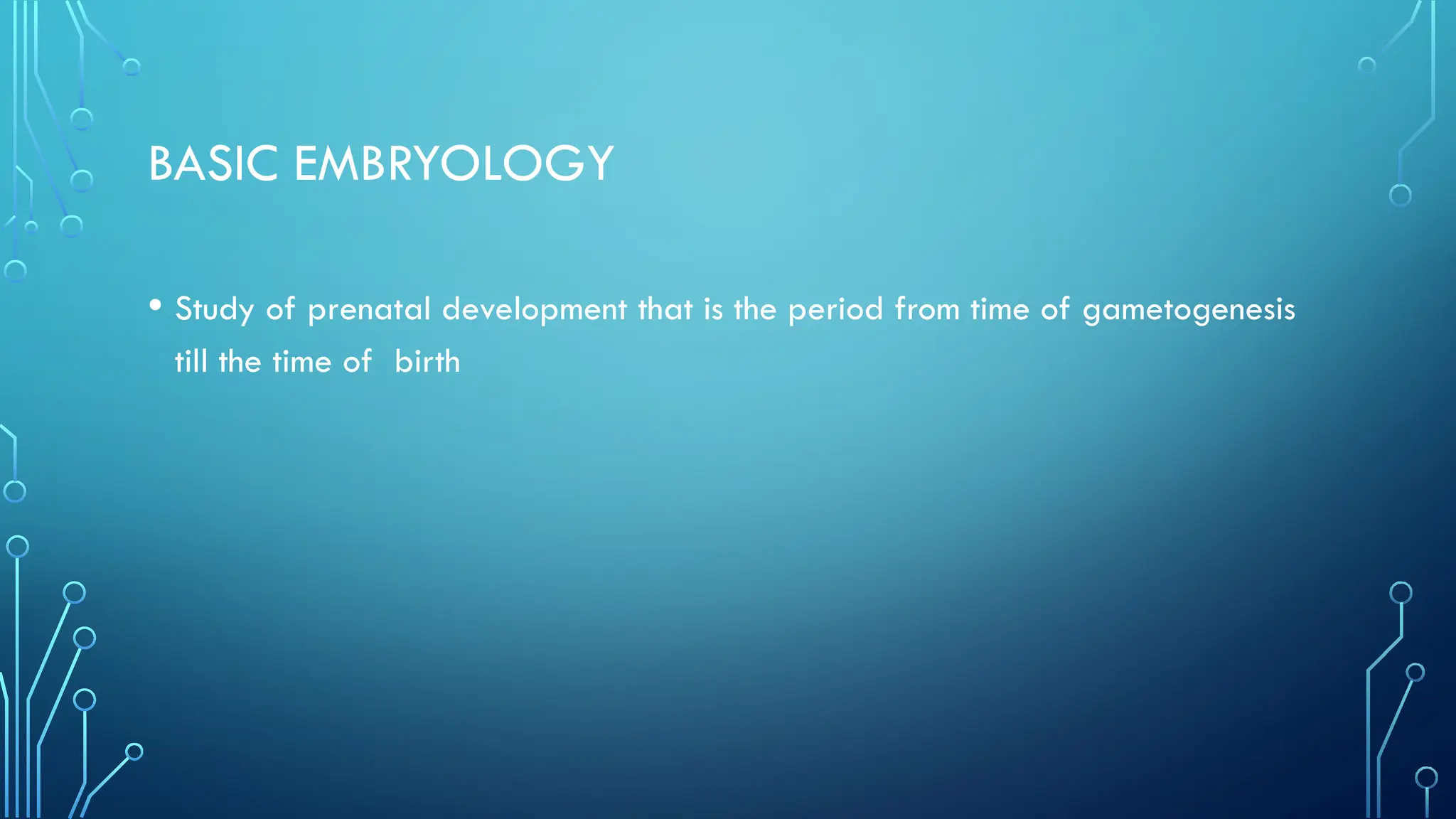 INTRODUCTION TO EMBRYOLOGY OF HUMAN BODY.pptx