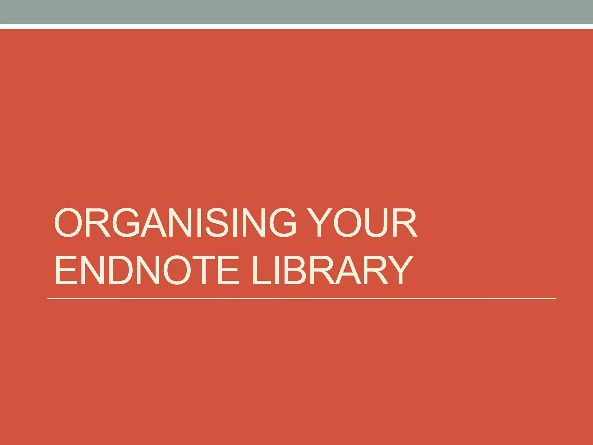 Introduction to end note x5 | PPTX