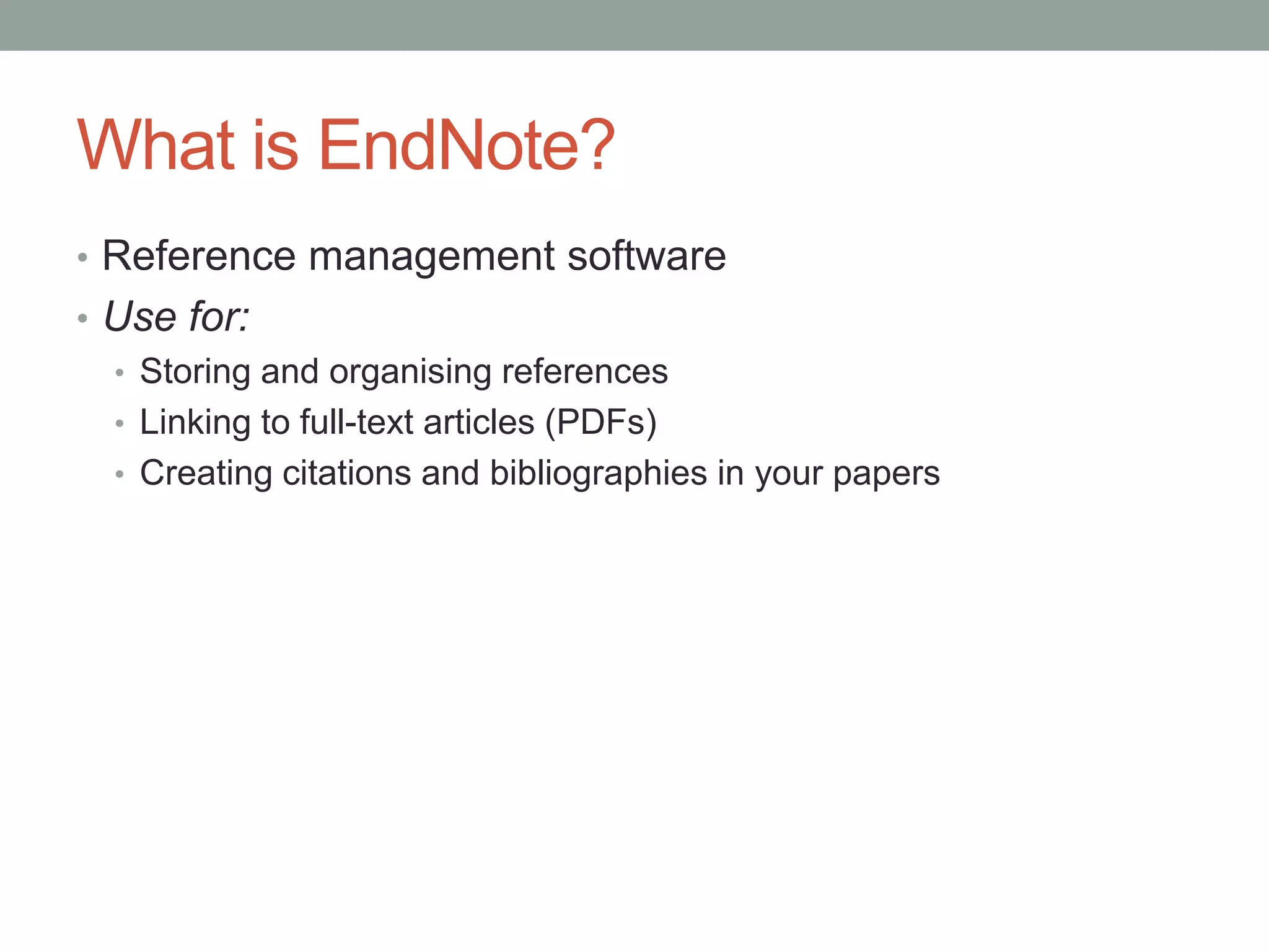 Introduction to end note x5 | PPTX