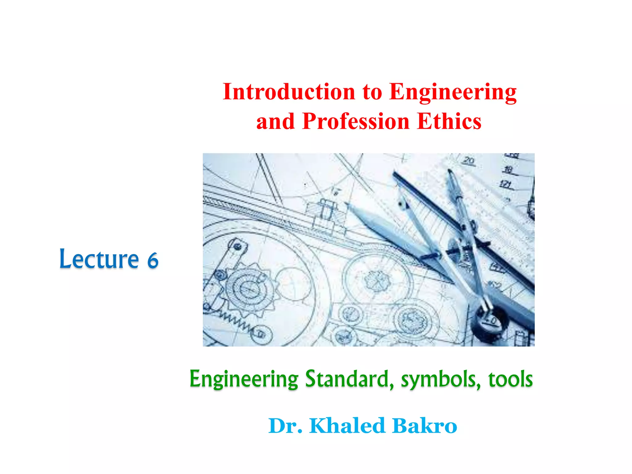 Introduction to Engineering and profession Ethics Lecture6-Engineering ...