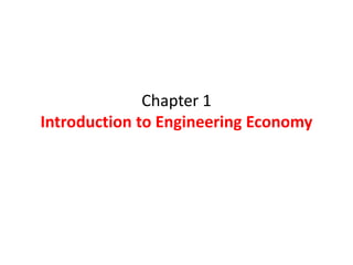 Introduction to engineering economy | PPTX