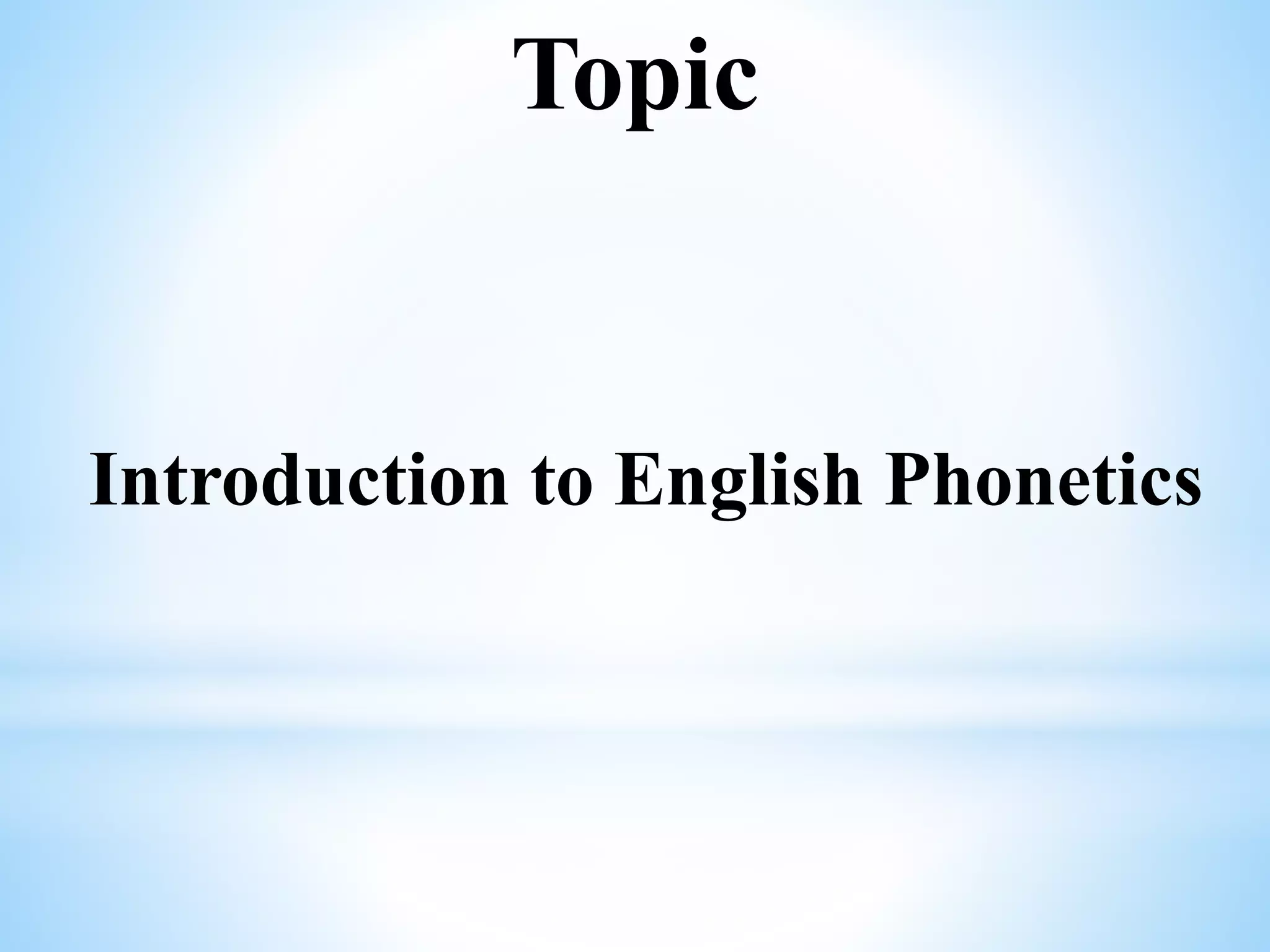 Introduction to english phonetics | PPT