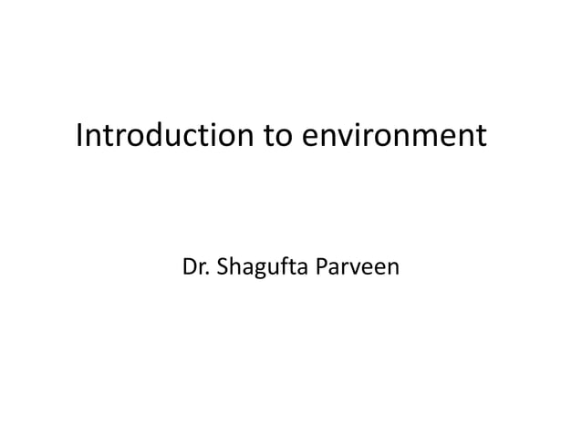 Introduction to environment.pptx