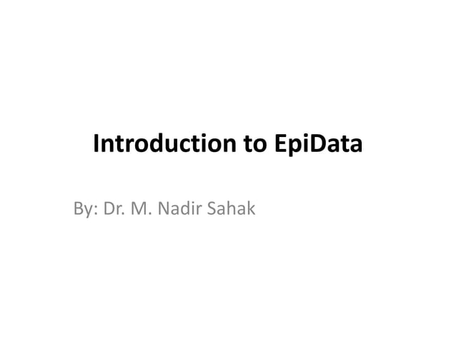 Introduction to EpiData | PPTX | Programming Languages | Computing