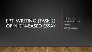 INTRODUCTION TO EPT TASK 2 - ESSAY WRITING.pptx